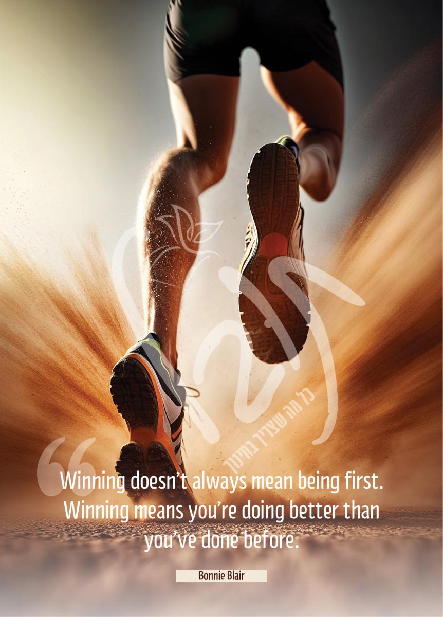 301. “Winning doesn’t always mean being first. Winning means you’re ...